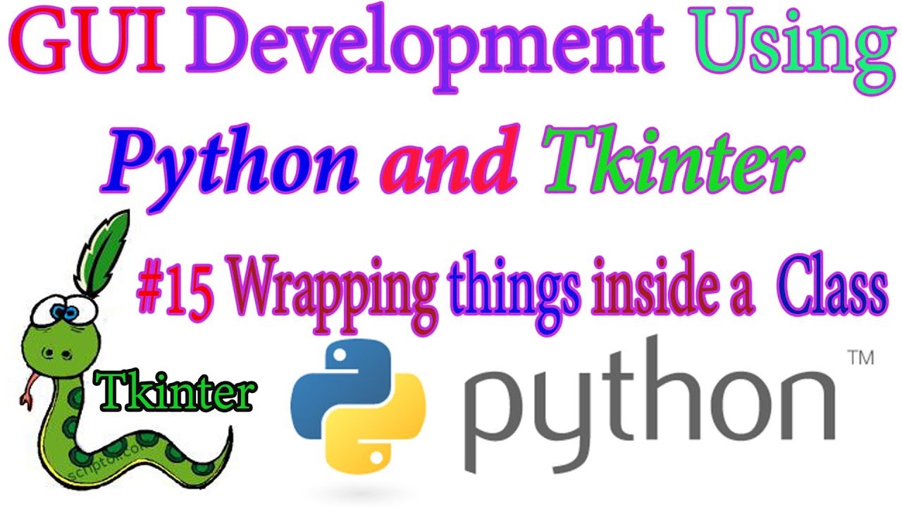 Wrapping things inside a Class - Python GUI using Tkinter In Hindi #15 ...