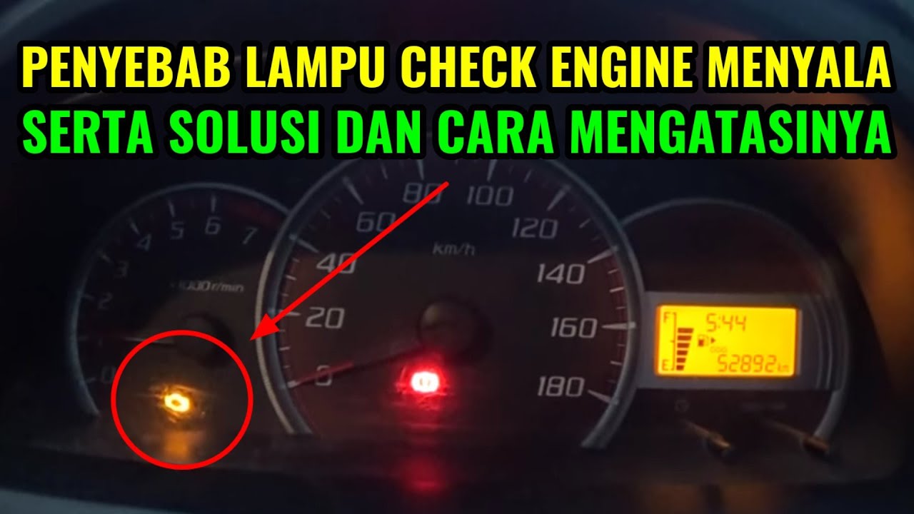 PENYEBAB LAMPU INDIKATOR CHECK ENGINE MENYALA DAN CARA MENGATASINYA I ...