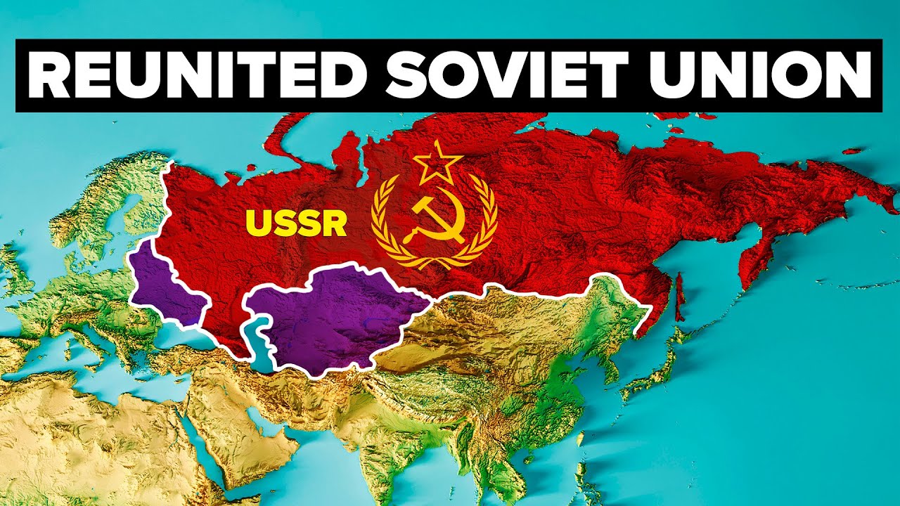 What If the Soviet Union Reunited Today? - YouTube