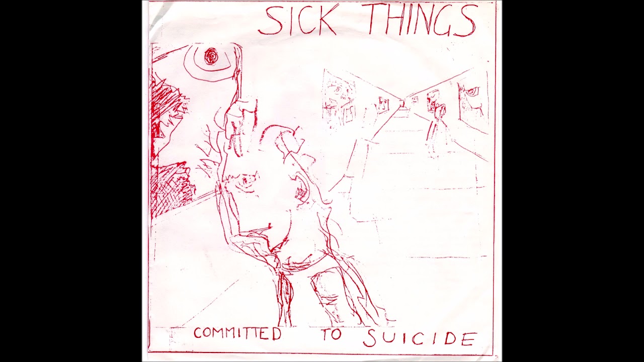 Sick Things - Single (FULL 7´´ 1985) - YouTube