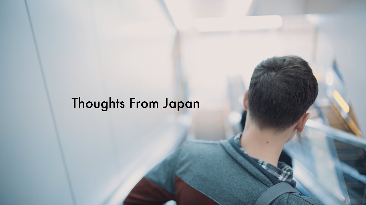 Thoughts From Japan: Day 1 - YouTube
