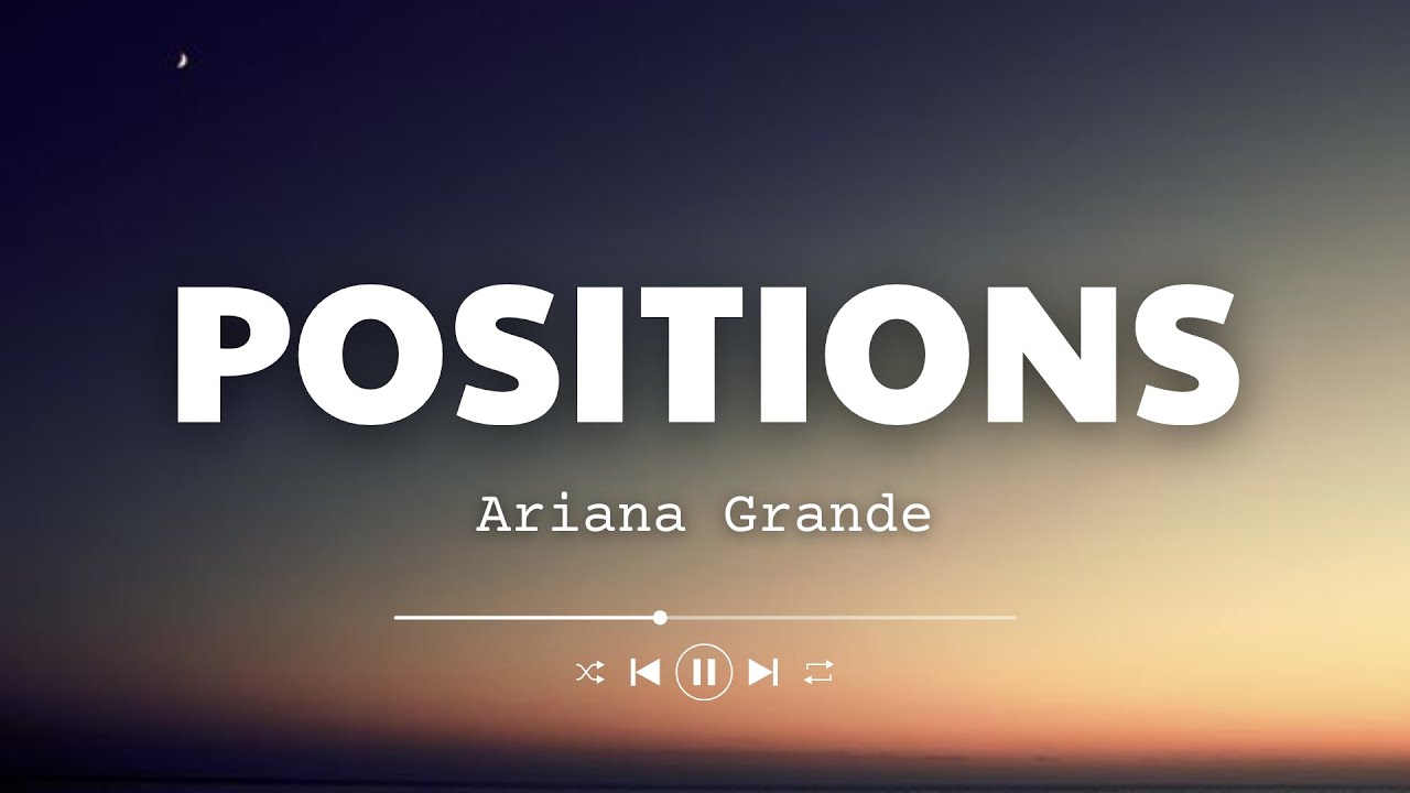 Ariana Grande - positions (Lyrics) - YouTube