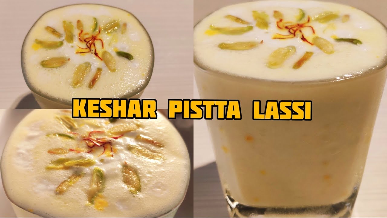 Kesar Pista Lassi | केशर पिस्ता लस्सी | Summer Special | By ...