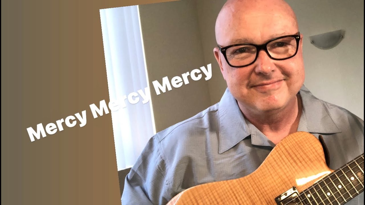 Mercy Mercy Mercy - Guitar - YouTube Music