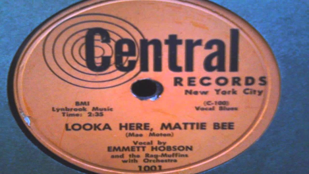 Looka Here, Mattie Bee - Emmett Hobson And The Rag-Muffins (Central ...