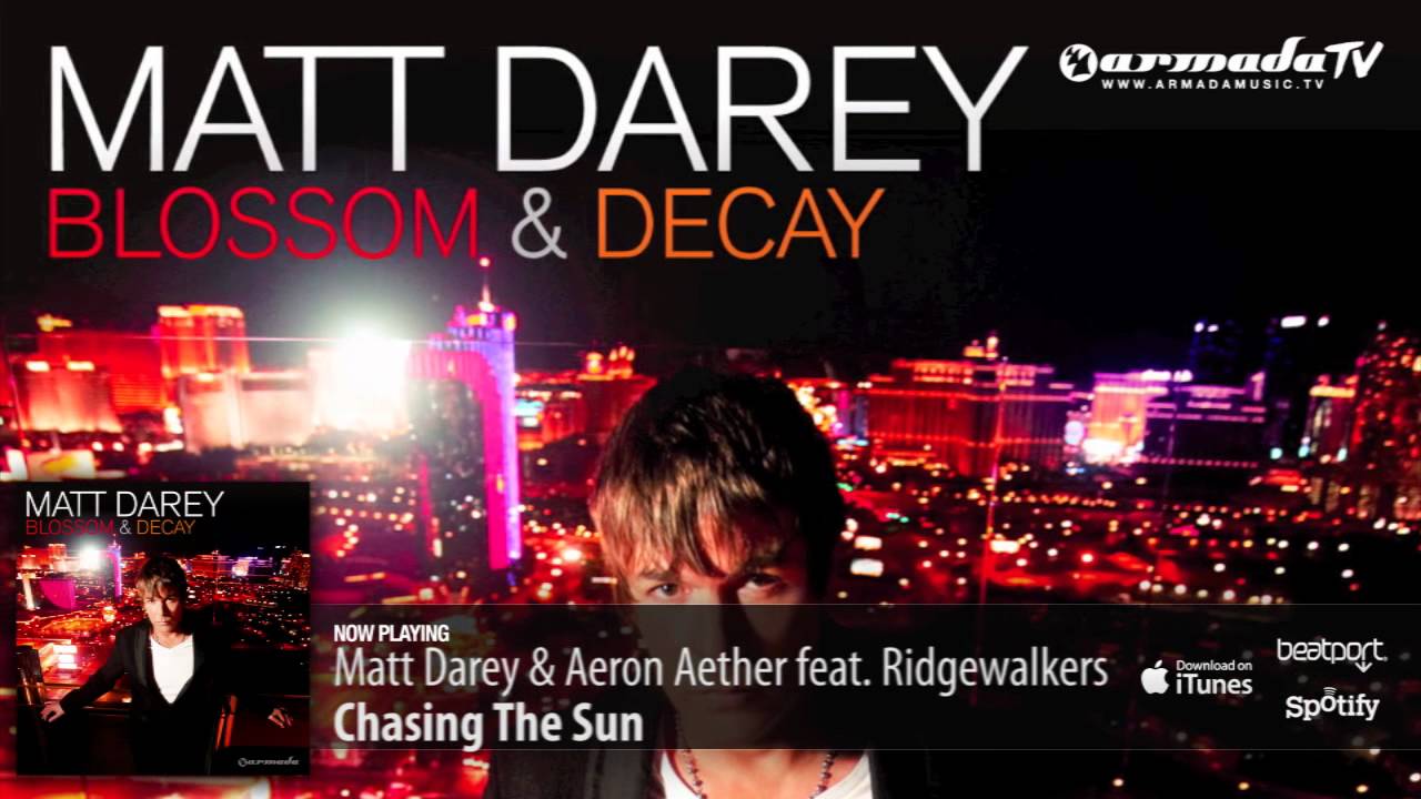 Matt Darey & Aeron Aether feat. Ridgewalkers - Chasing The Sun (From ...