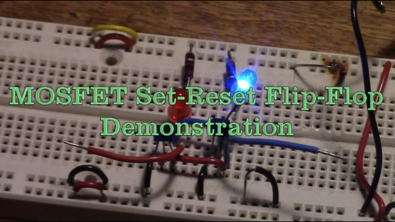 16N.1 MOSFET Set-Reset Flip-Flop Demonstration - YouTube