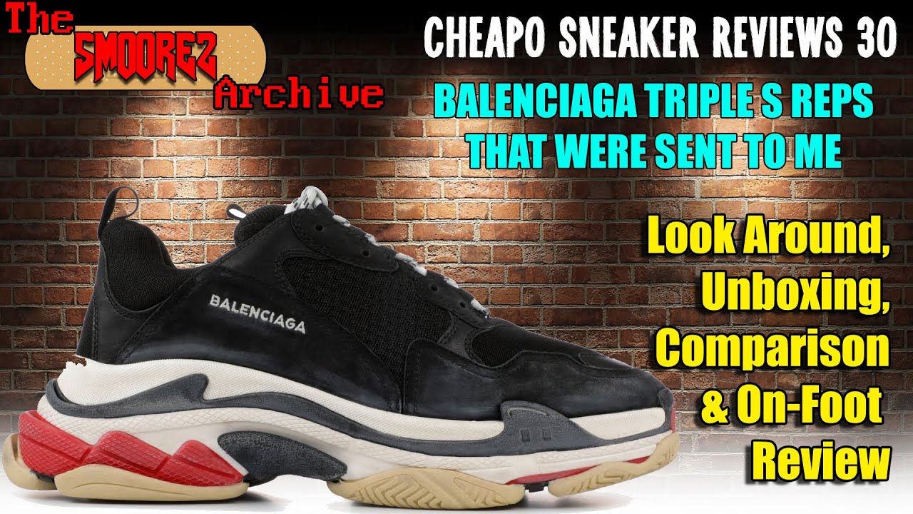 THE SMOOREZ ARCHIVE: Cheapo Sneaker Reviews 30 - Balenciaga Triple S ...
