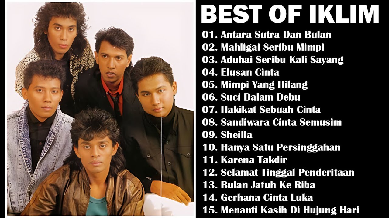 THE BEST OF IKLIM | ANTARA SUTRA DAN BULAN | MAHLIGAI SERIBU MIMPI ...