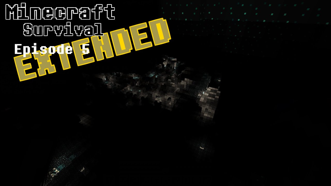 Darker /Extended/ - Minecraft Survival #5 Extended - YouTube