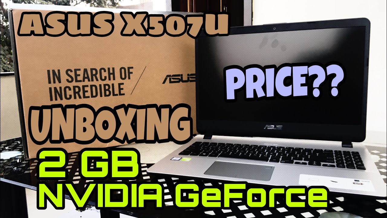 Asus X507U Unboxing - YouTube