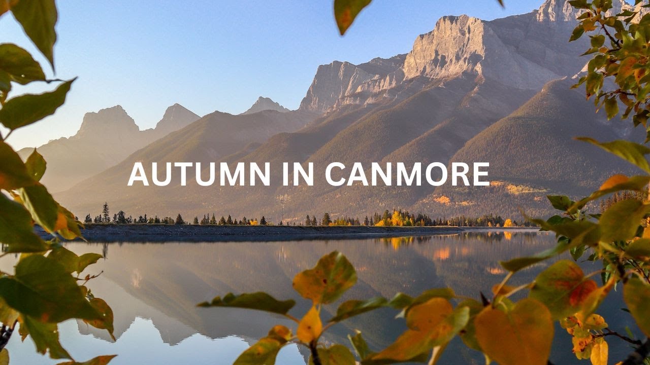 AUTUMN MORNING IN CANMORE - TRAVEL CANADIAN ROCKIES - YouTube