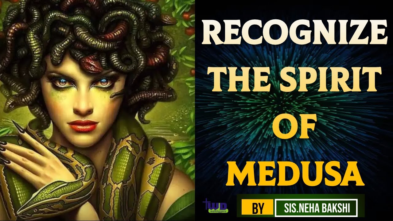 The Spirit of Medusa | Spiritual warfare against bad thoughts - YouTube