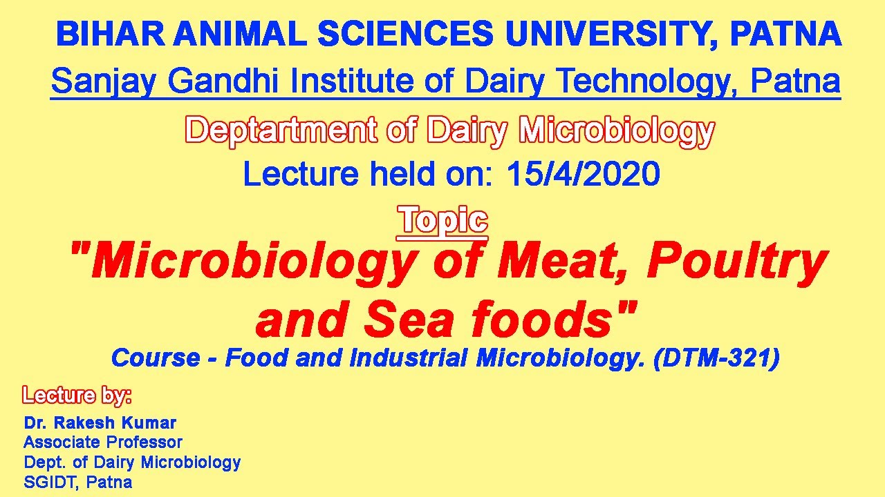 "Microbiology of Meat, Poultry and Sea foods" in DTM-321. Course: Food ...