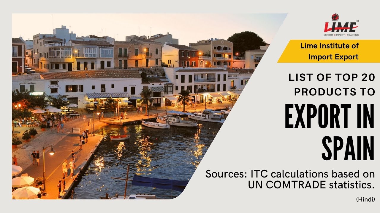 Top 20 Products to Export in spain from India | Best Opportunities in ...