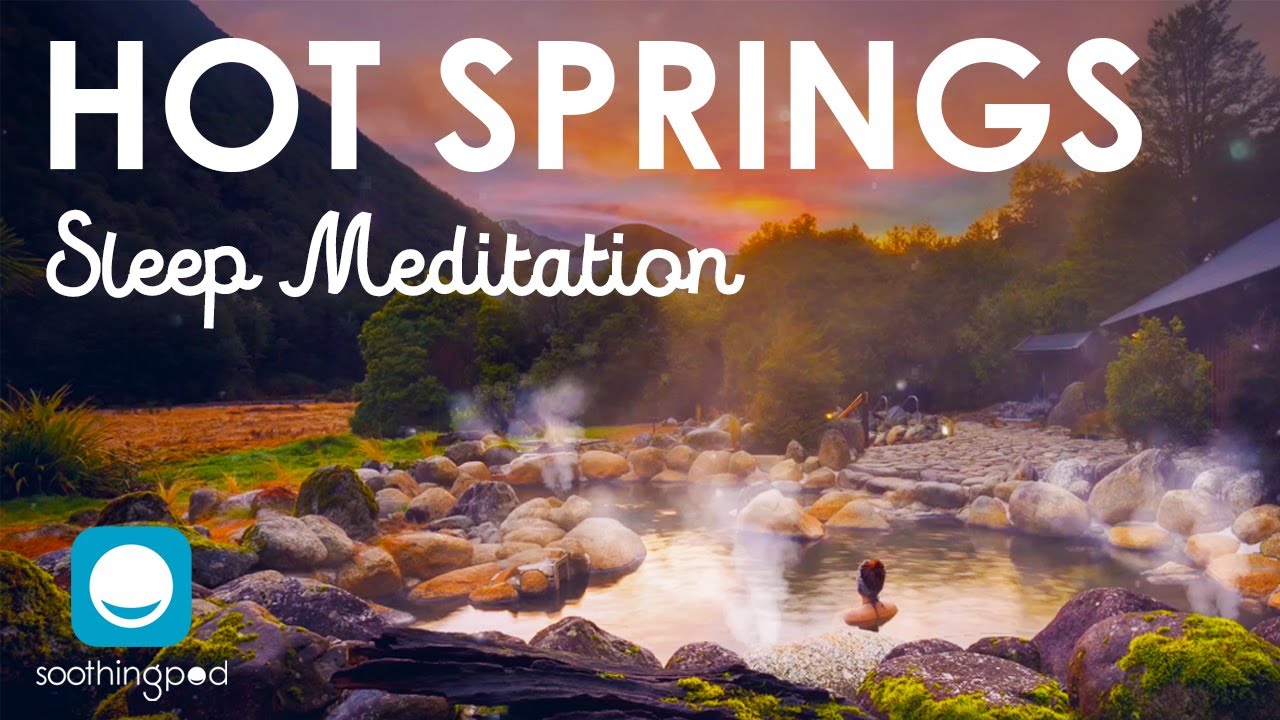 ♨️💤 Hot Springs Sleep Meditation | Guided Imagery & Visualization | Fall Asleep Fast - YouTube
