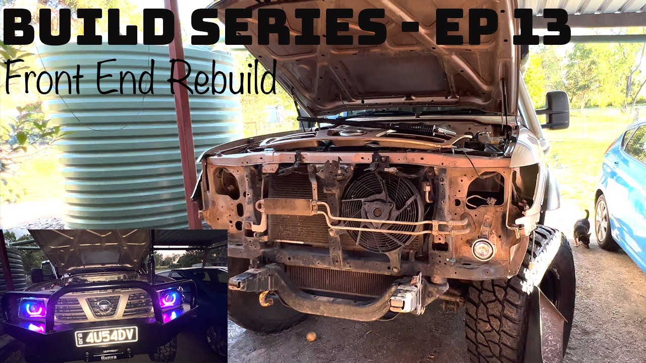 Patrol Build | Ep 13 - Front End Build | Custom Bullbar, Custom ...