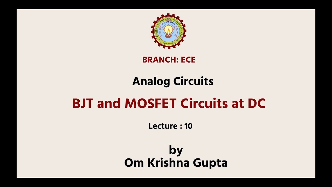 Analog Circuits | BJT & MOSFET Circuits at DC | AKTU Digital Education ...