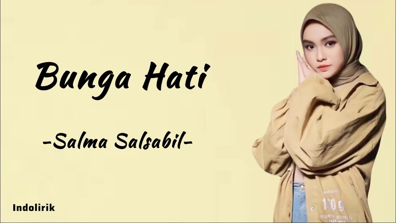 Bunga Hati - Salma Salsabil | Lirik Lagu - YouTube