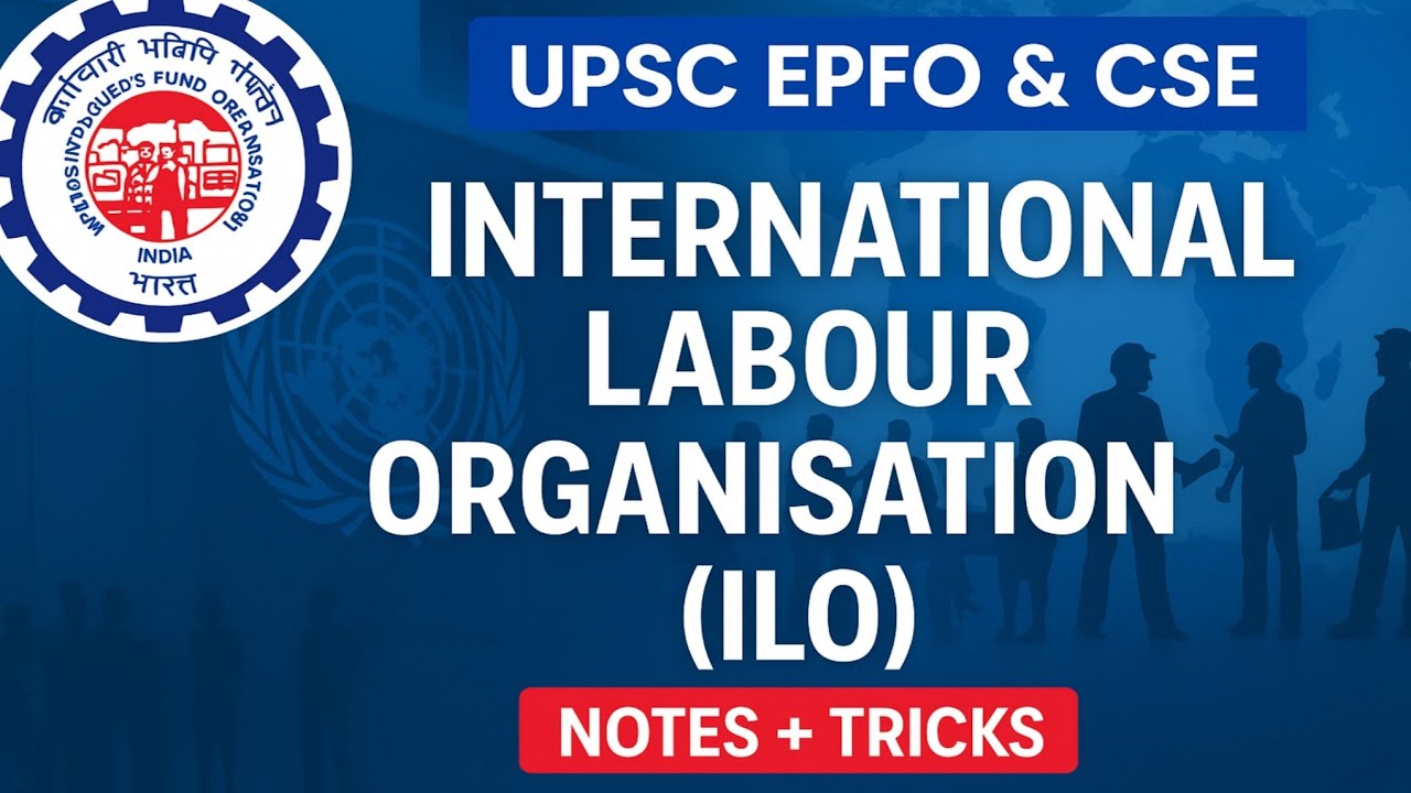 ILO Complete in 1 Shot for UPSC EPFO | Expected MCQs | Labour Law Crash ...