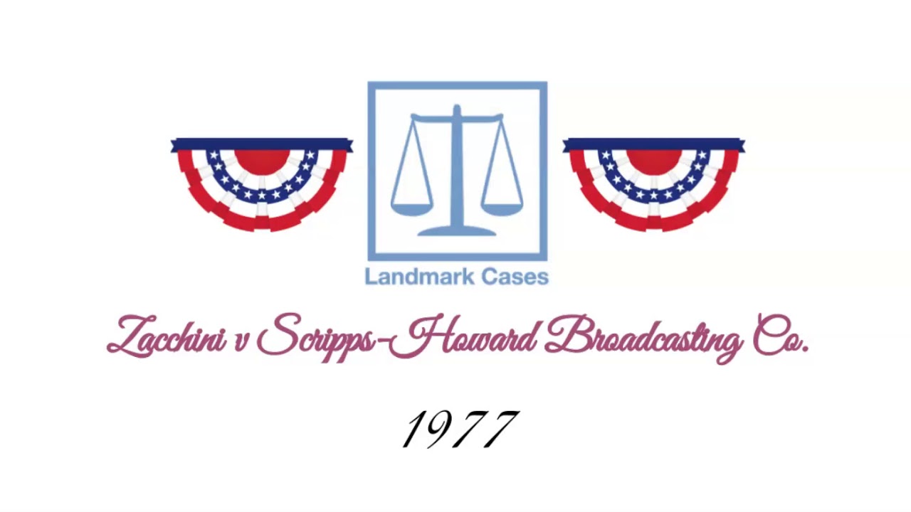 Zacchini v Scripps-Howard Broadcasting Co. (1977) - YouTube