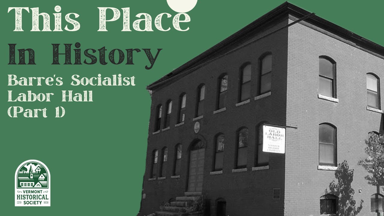 This Place in History: Socialist Labor Party Hall (Part 1) - YouTube