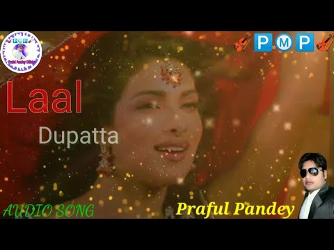 Lal Dupatta Ud Gaya || Praful Pandey || Mujhse Shadi Karogi || Duet ...
