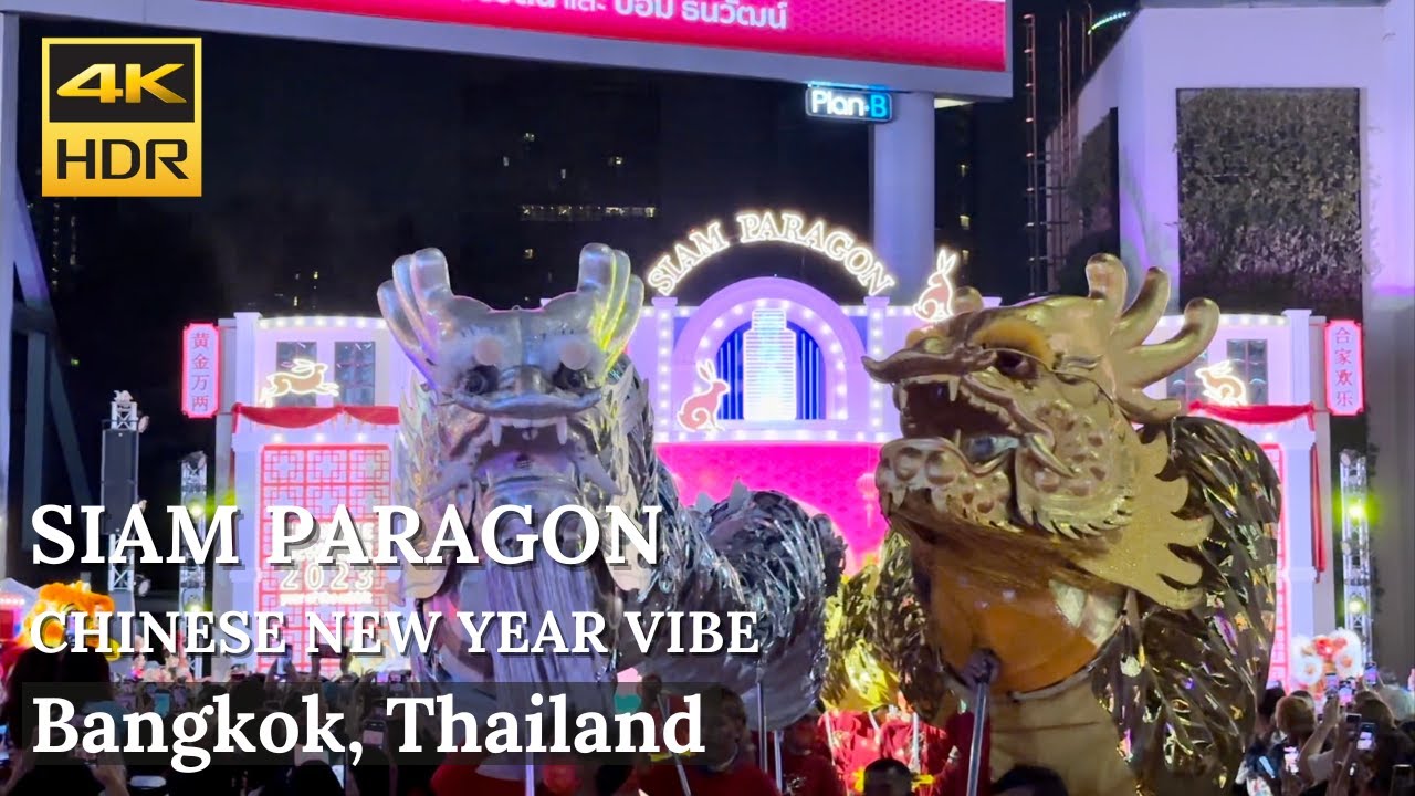 [BANGKOK] Siam Paragon - "Dragon Dance & Chinese New Year Vibe - CNY ...