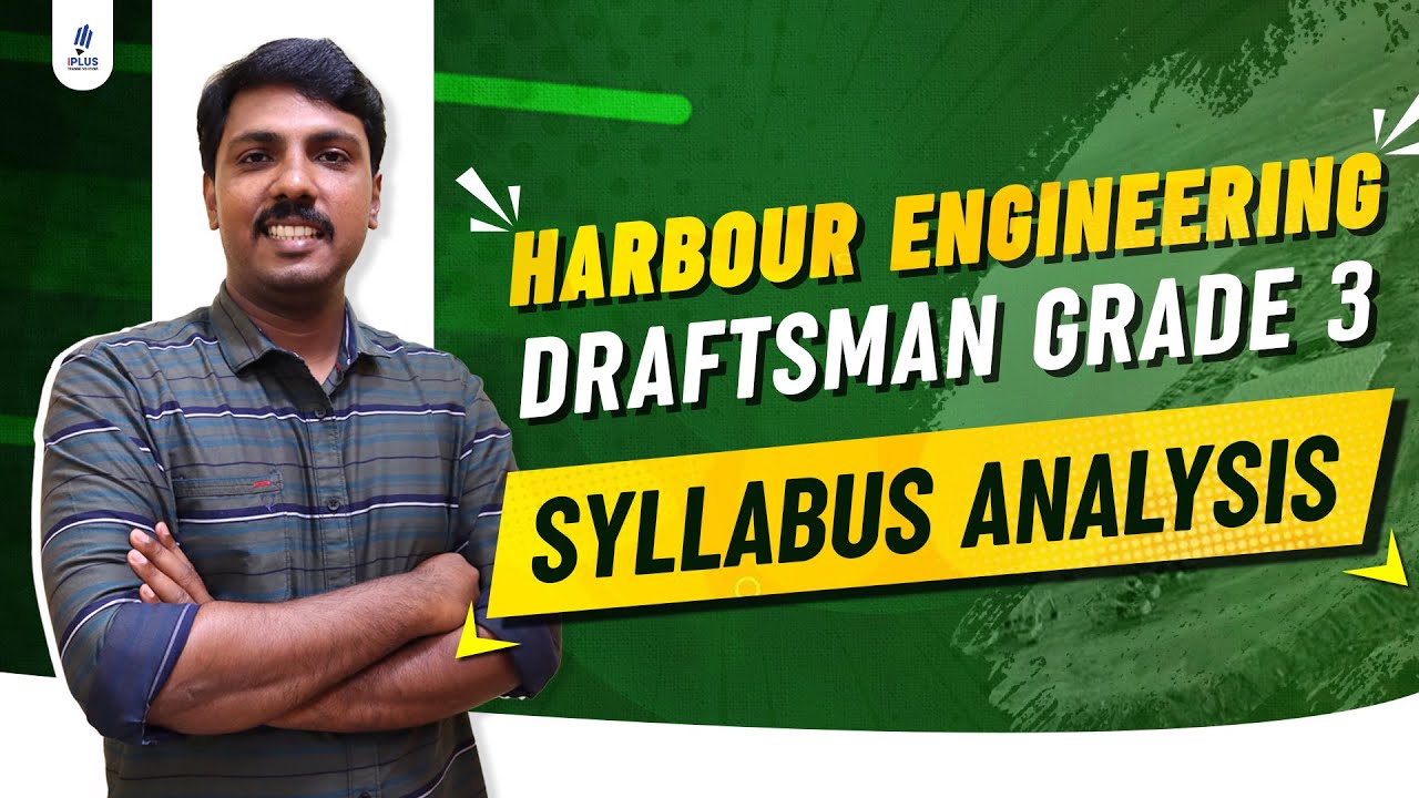 Draftsman grade 3 Mechanical | Harbour Engineering | Syllabus Analysis ...
