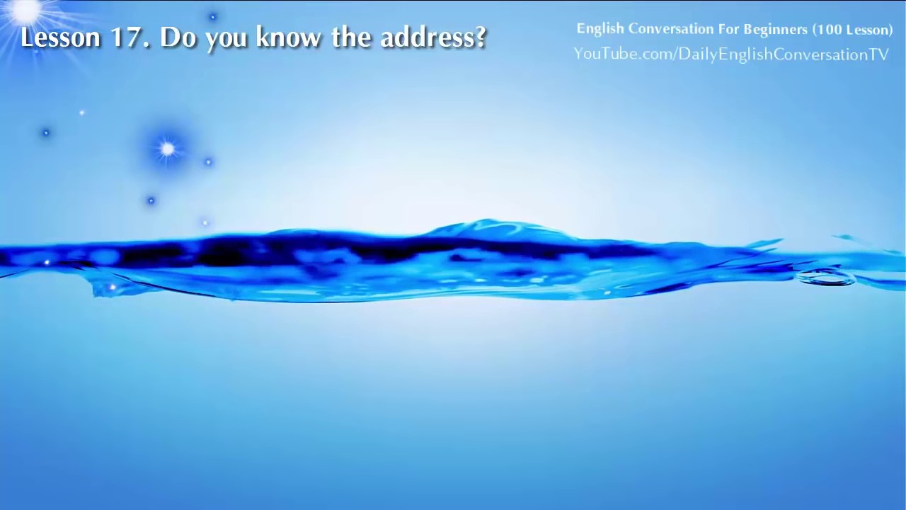 English Conversation For Beginners Lesson 17 Do you know the address ...