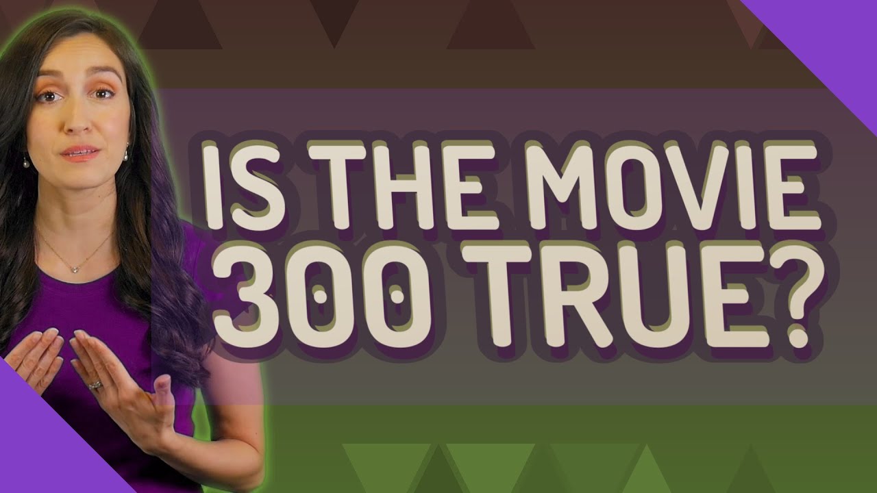Is The Movie 300 True YouTube is-the-movie-300-true-youtube