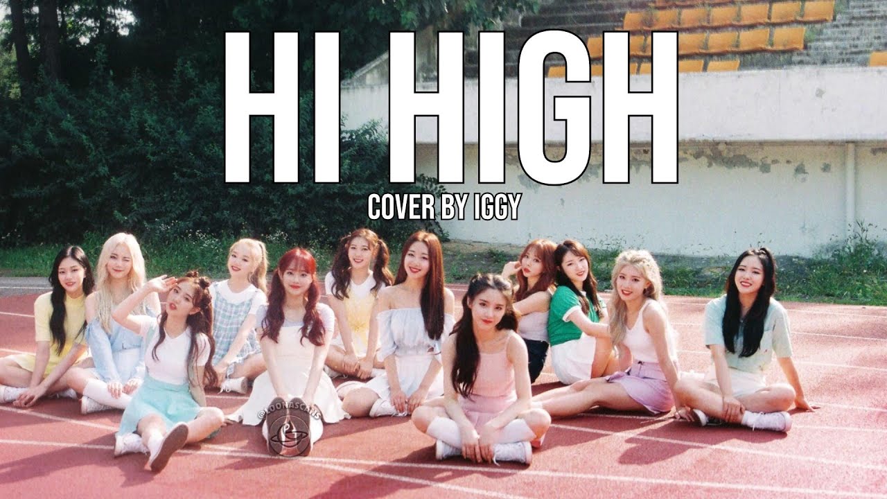 "Hi High" LOONA English Cover | Iggy428's LOONA(CO)VERSE - YouTube