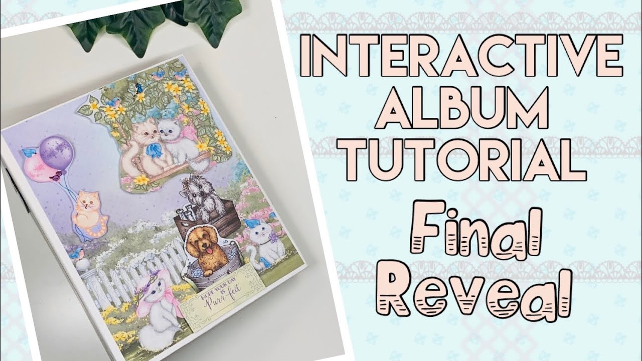 Interactive Album Step by Step ~ Final Reveal - YouTube
