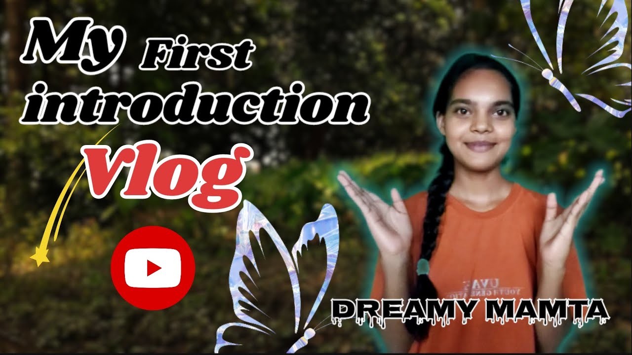 My First Introduction Video/ First introduction vlog/ #firstvideo # ...
