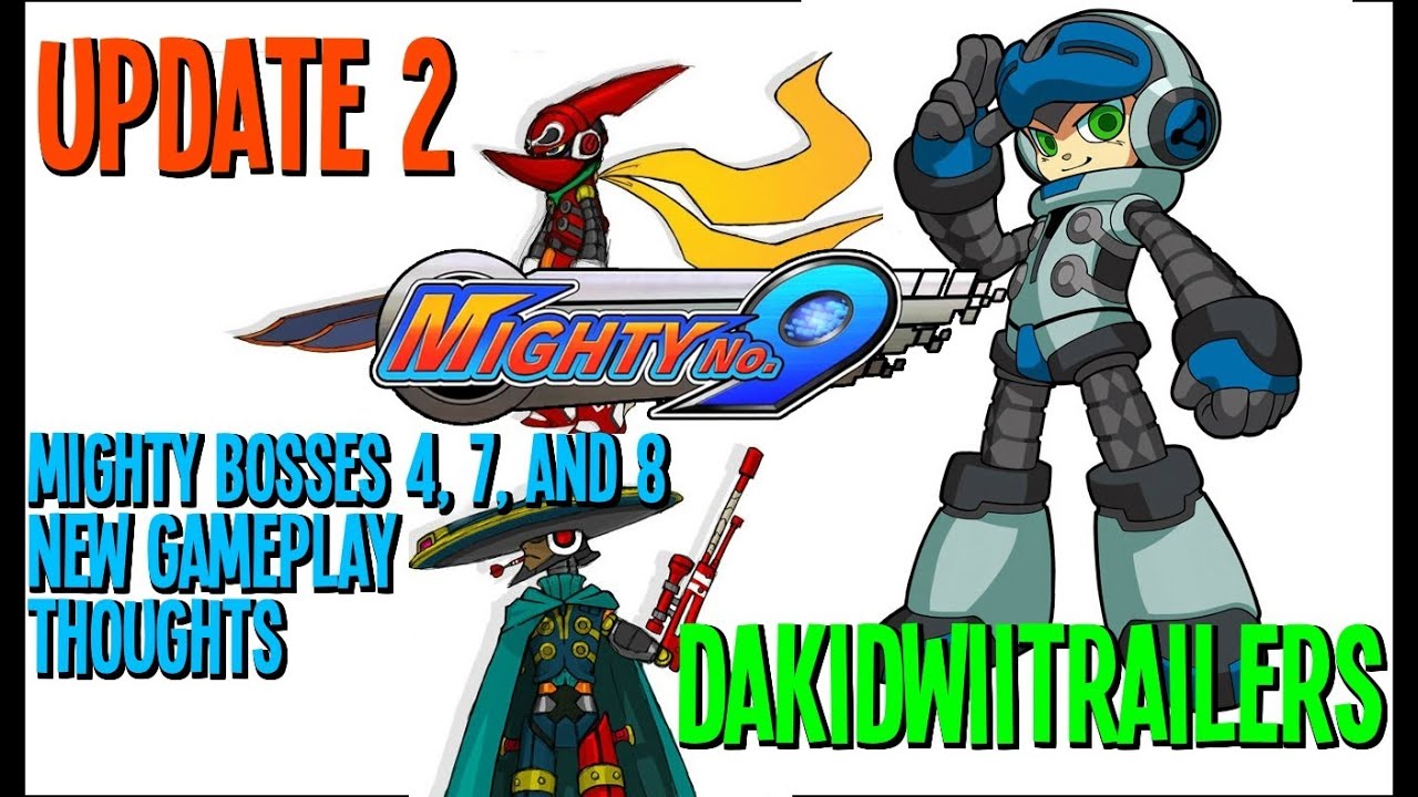 Mighty No. 9(Update#2) Mighty Bosses 4, 7, & 8, New Gameplay, Thoughts ...