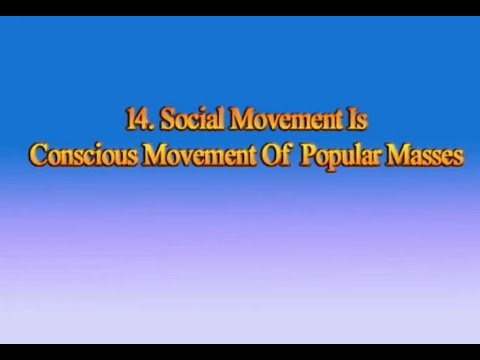 Juche Idea Lesson 14: Social Movement Is Conscious Movement of Popular Masses