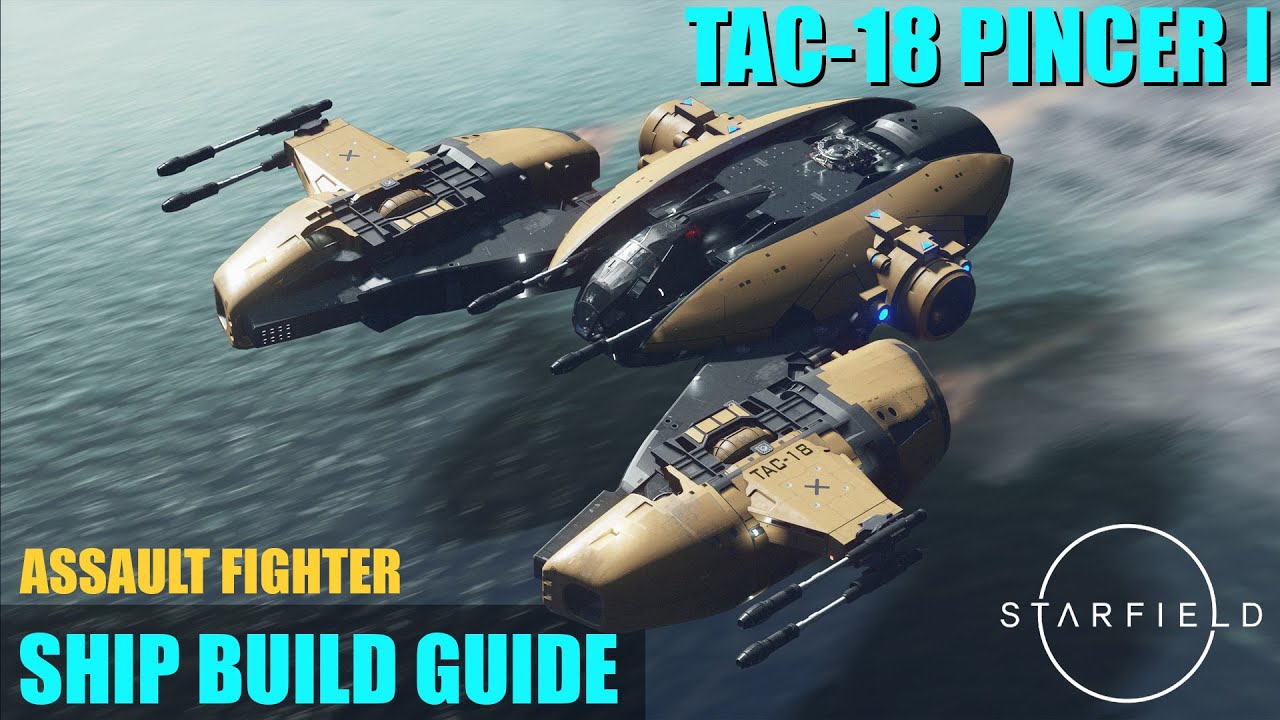 Starfield Ship Building Guide - TAC-18 Pincer I | Assault Fighter ship ...
