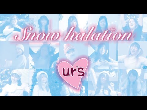 【ur's Relay】Snow Halationを踊ってみた