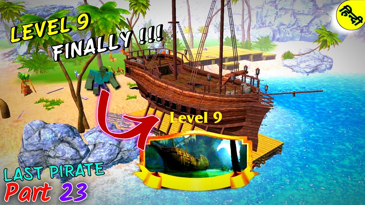 Finally 🥳 The Level 9 Completed In last Pirate #23 - YouTube