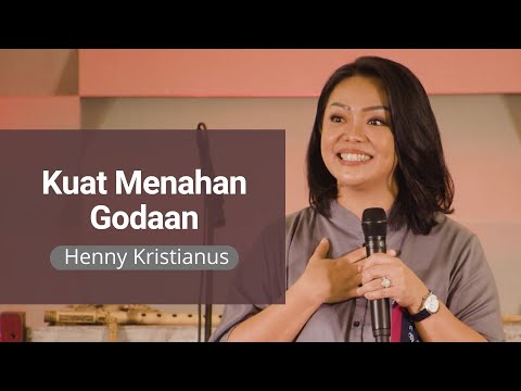 Kuat Menahan Godaan - Henny Kristianus