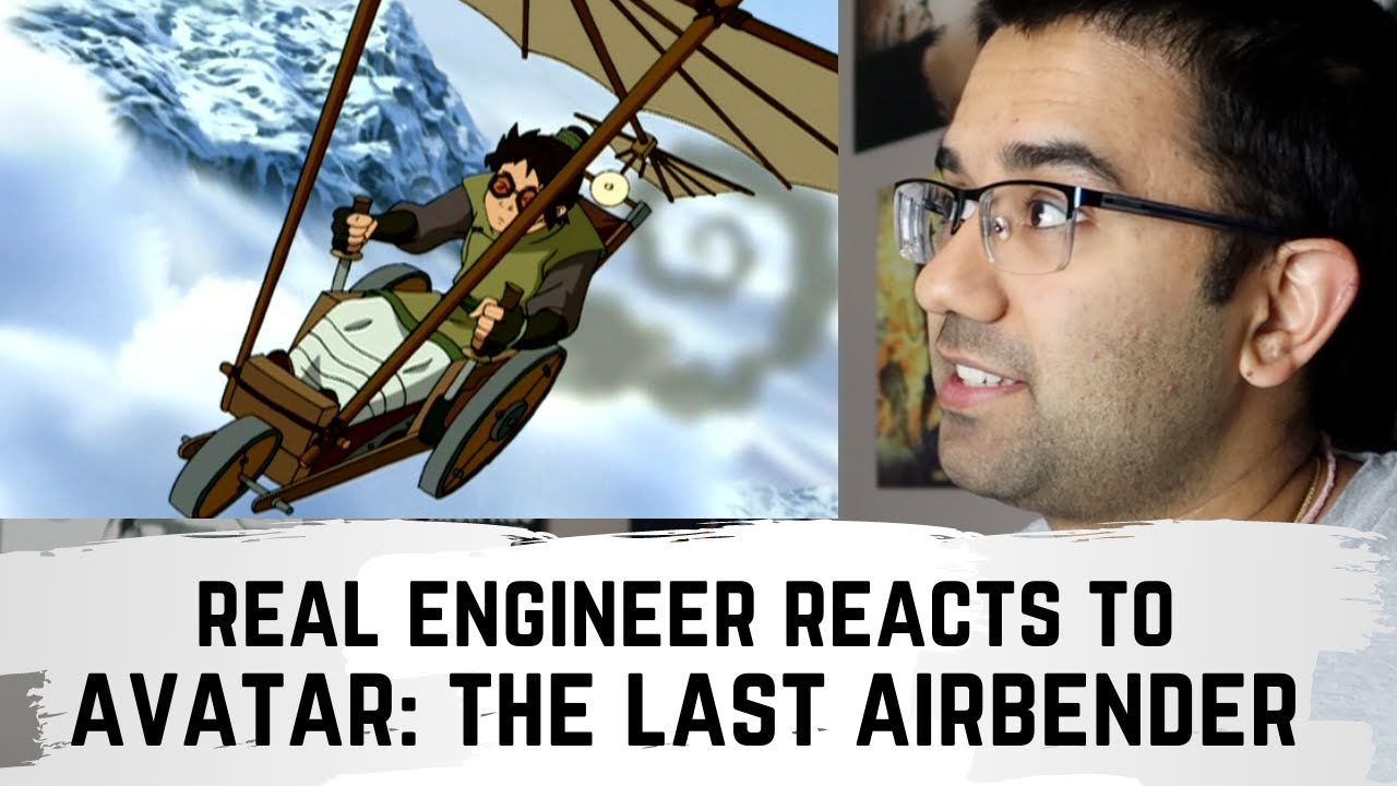 Real Engineer Reacts to Technology in Avatar: The Last Airbender part 1 ...