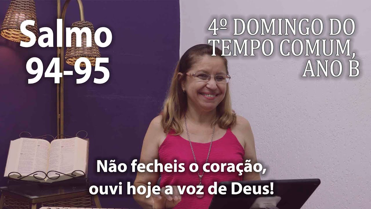 SALMO 94-95 (cifra) 4º Domingo do Tempo Comum, Ano B Ana Walquiria ...