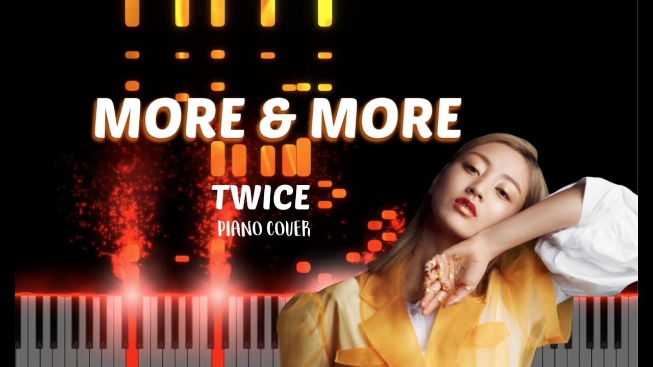 TWICE "MORE & MORE" Piano Cover | K-Pop Piano Tutorial - YouTube
