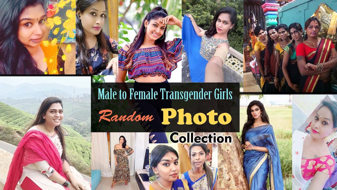 Male to Female Transgender Girls Random Photo Collection - YouTube