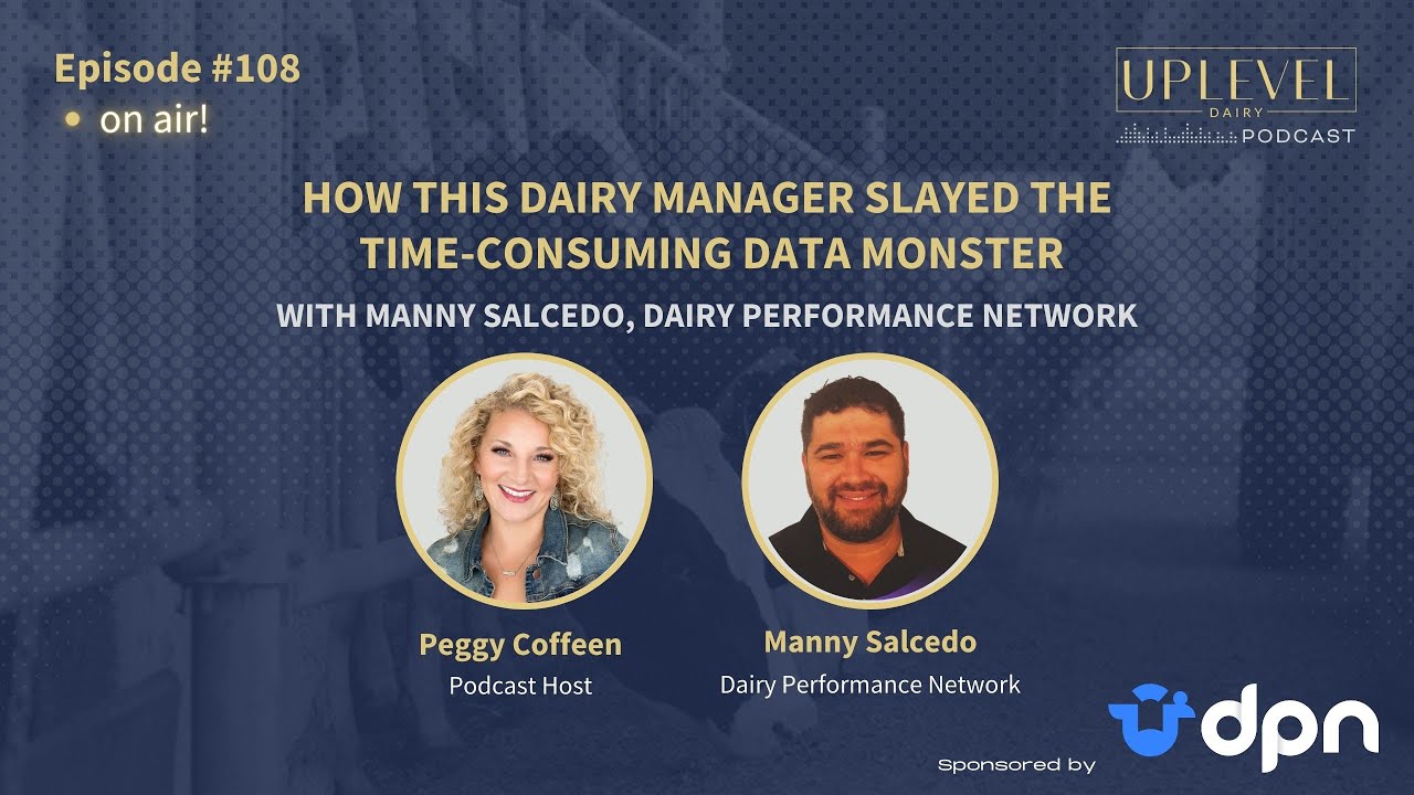 108 | How This Dairy Manager Slayed the Time-Consuming Data Monster ...