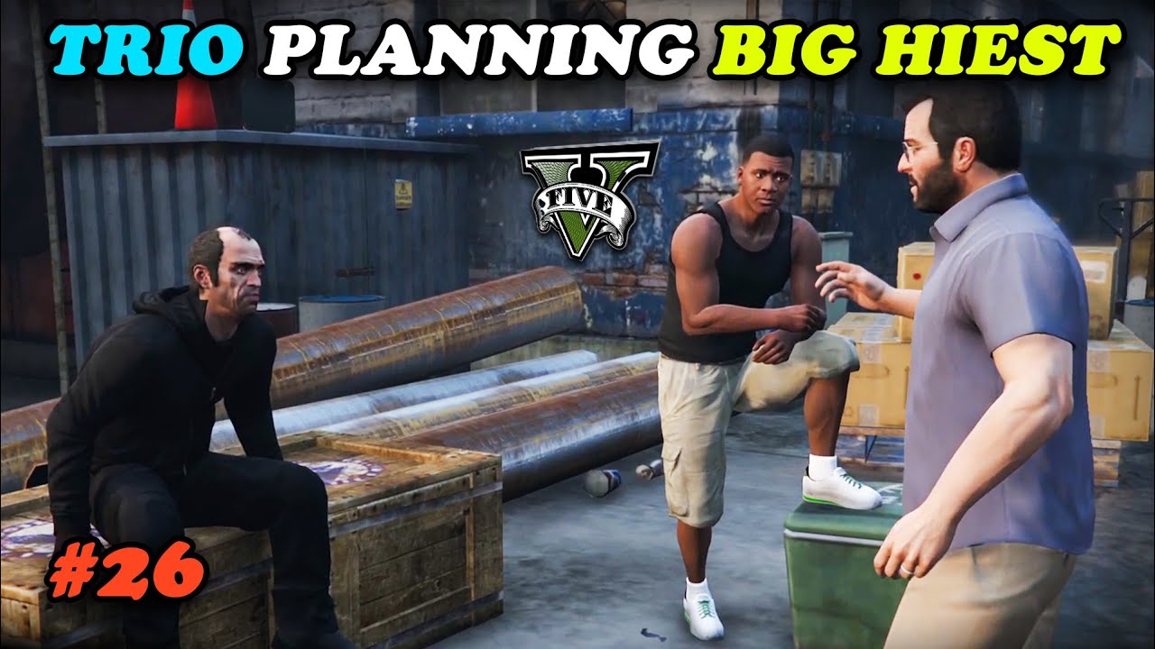 Masterminds at Work😎 - Heist Planning Begins l GTA 5 GAMEPLAY #26 - YouTube