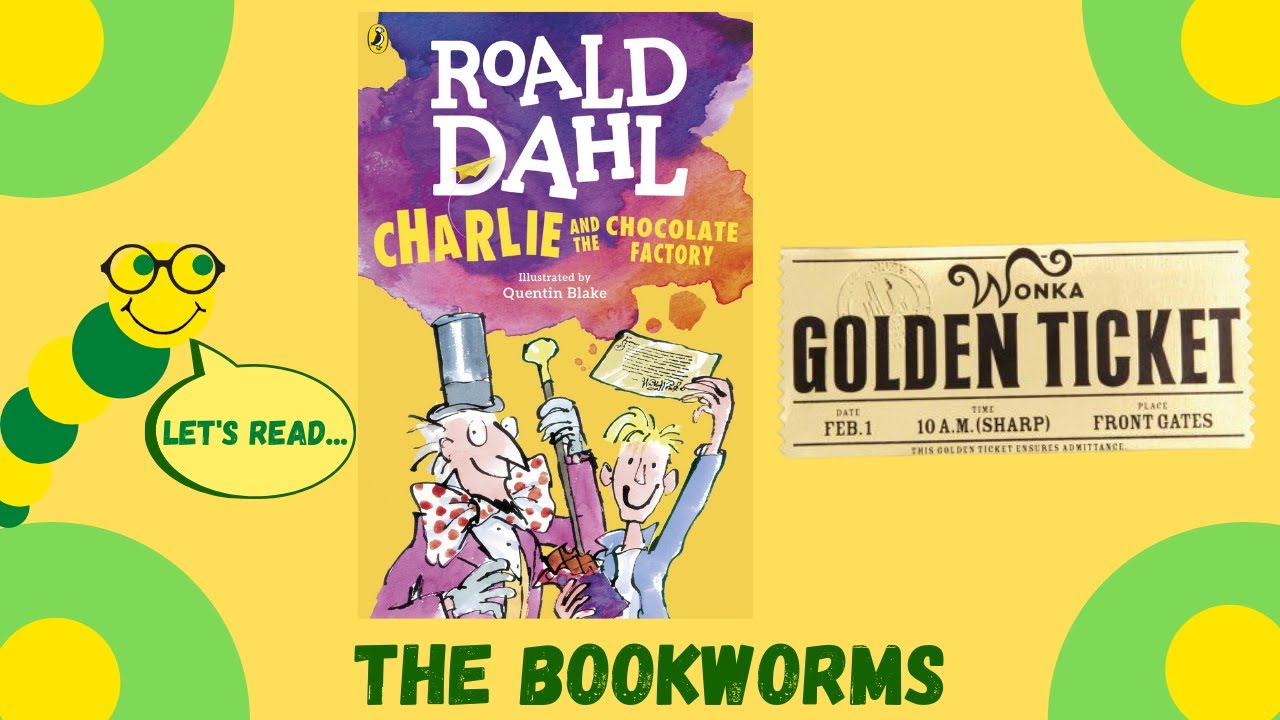 Charlie and the Chocolate Factory - By Roald Dahl : Chapters 5 - 8 ...