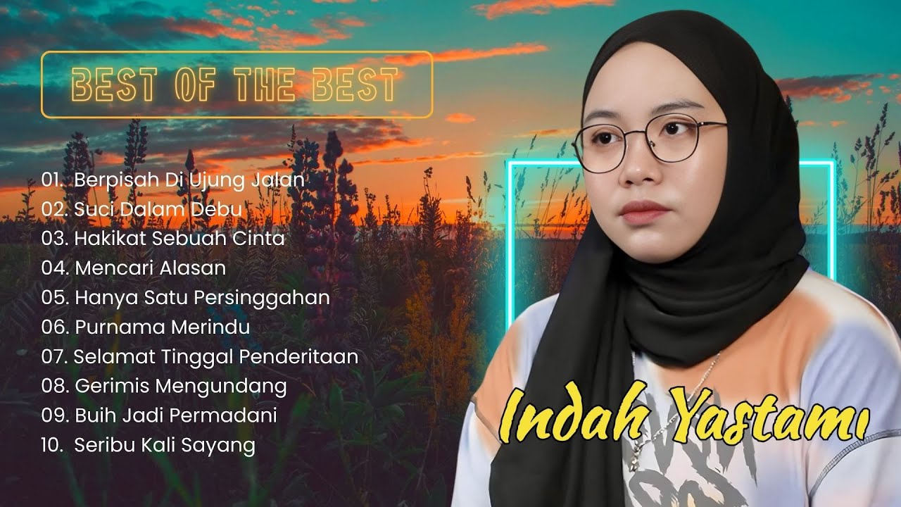Indah Yastami Full Album Terpopuler - The Best Of Indah Yastami - Berpisah Di Ujung Jalan - YouTube