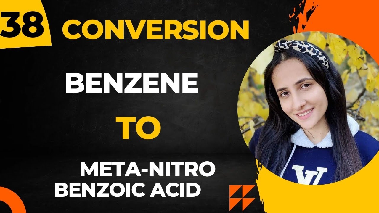 38) Convert Benzene to meta-nitrobenzoic acid| Important organic ...