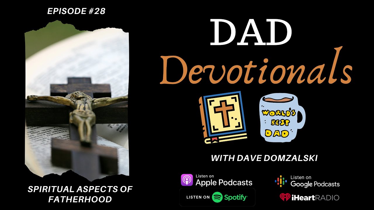 Spiritual Aspects Of Fatherhood | Bright Wednesday Scripture Readings ...